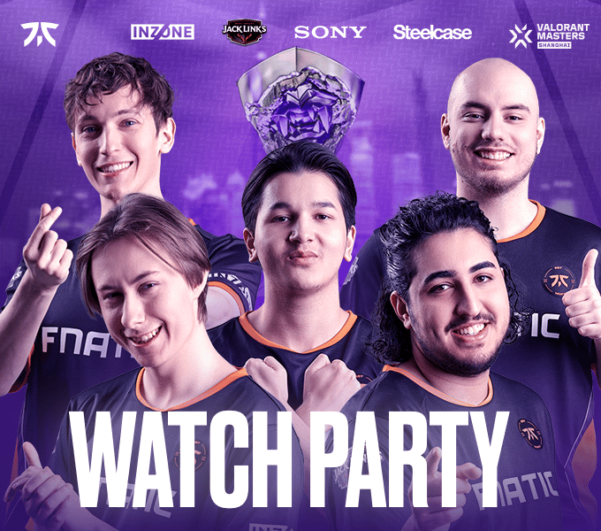 [IRL Event] FNATIC VCT Masters Watch Party - London - Fnatic Community